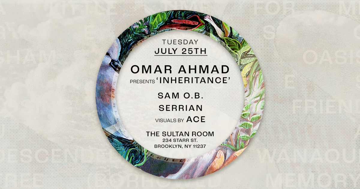 Omar Ahmad presents 'Inheritance' with Sam O.B., ACE, Serrian bei The ...