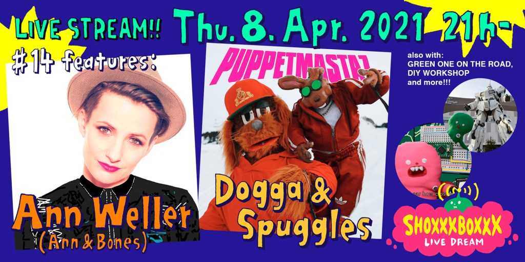 SHOXXXBOXXX Live Dream #14: Ann Weller (Ann & Bones) + Dogga & Spuggles ...