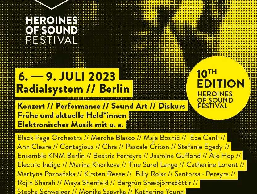 Heroines Of Sound Festival - Opening at Radialsystem, Berlin
