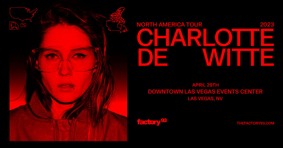 Factory 93 presents: Charlotte de Witte - NA Tour (Las Vegas) at Downtown Las Vegas Events ...