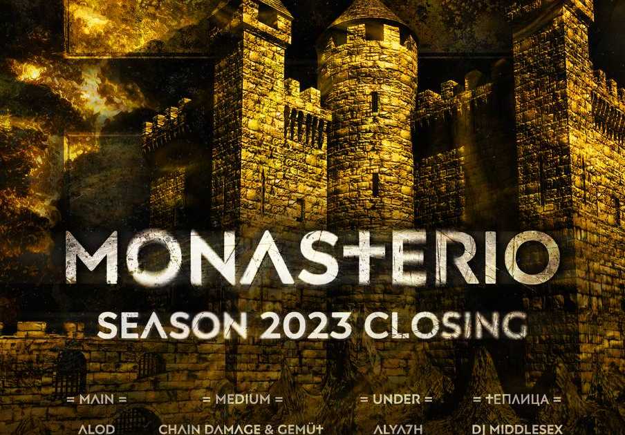 Monasterio Season 2023 Closing at Mutabor, Moscow