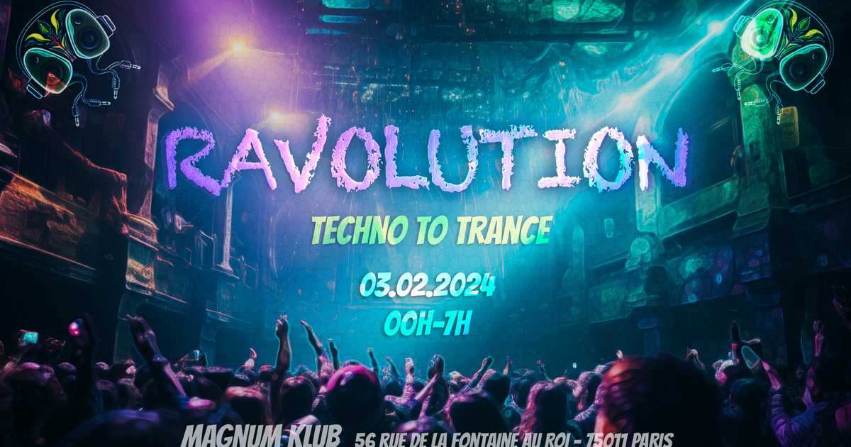 Ravolution - Techno to Trance at Magnum Klub, パリ