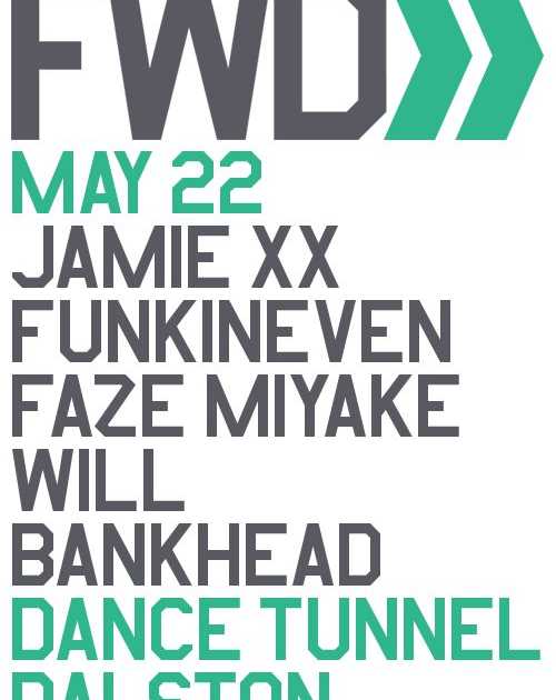 FWD>> with Jamie xx, Funkineven, Faze Miyake & Will Bankhead bei Dance ...