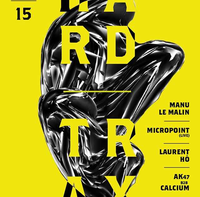 Hard Trax Présente Manu Le Malin, Micropoint, Laurent Hô & More bij La Machine Du Moulin Rouge ...
