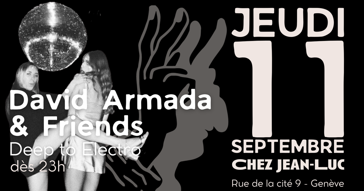 David Armada & Friends at Chez Jean-Luc, Geneva