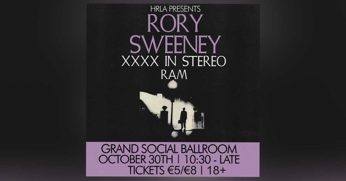[CANCELLED] HRLA presents: Rory Sweeney at The Grand Social, Dublin