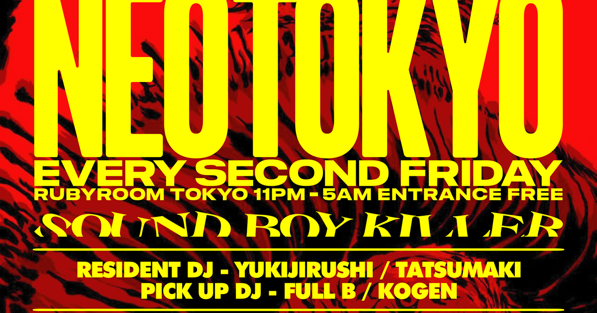 NEO TOKYO at Ruby Room, Tokyo