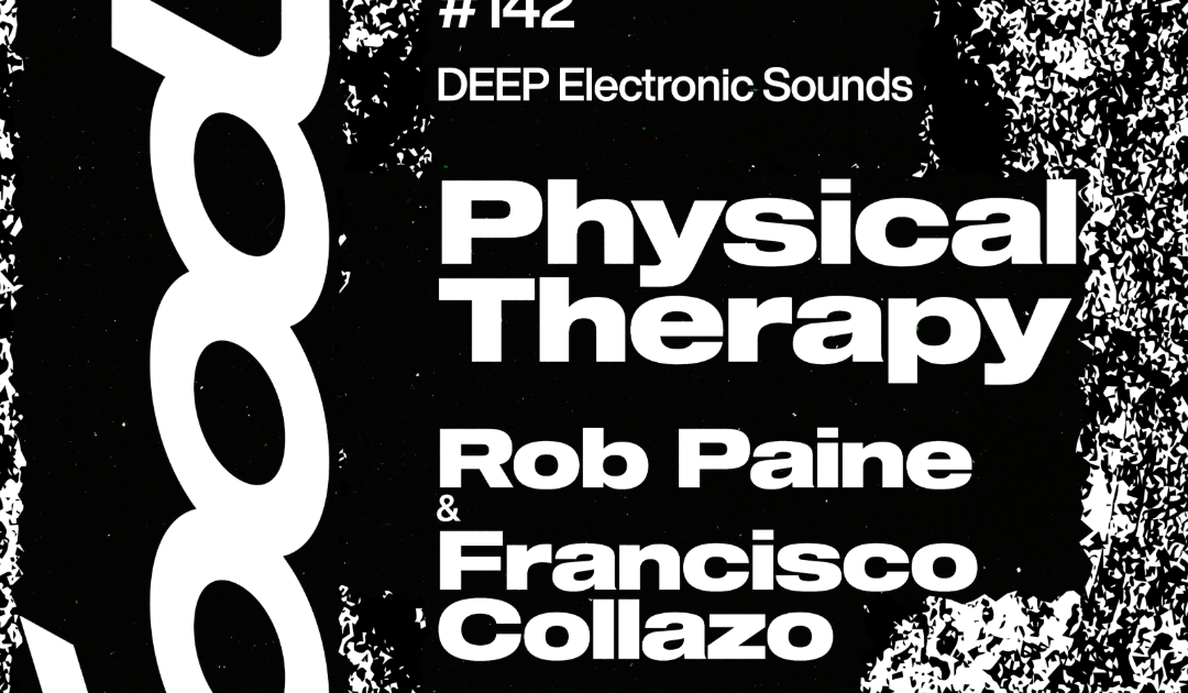 goodie no.142: Physical Therapy, Rob Paine, Francisco Collazo at The ...