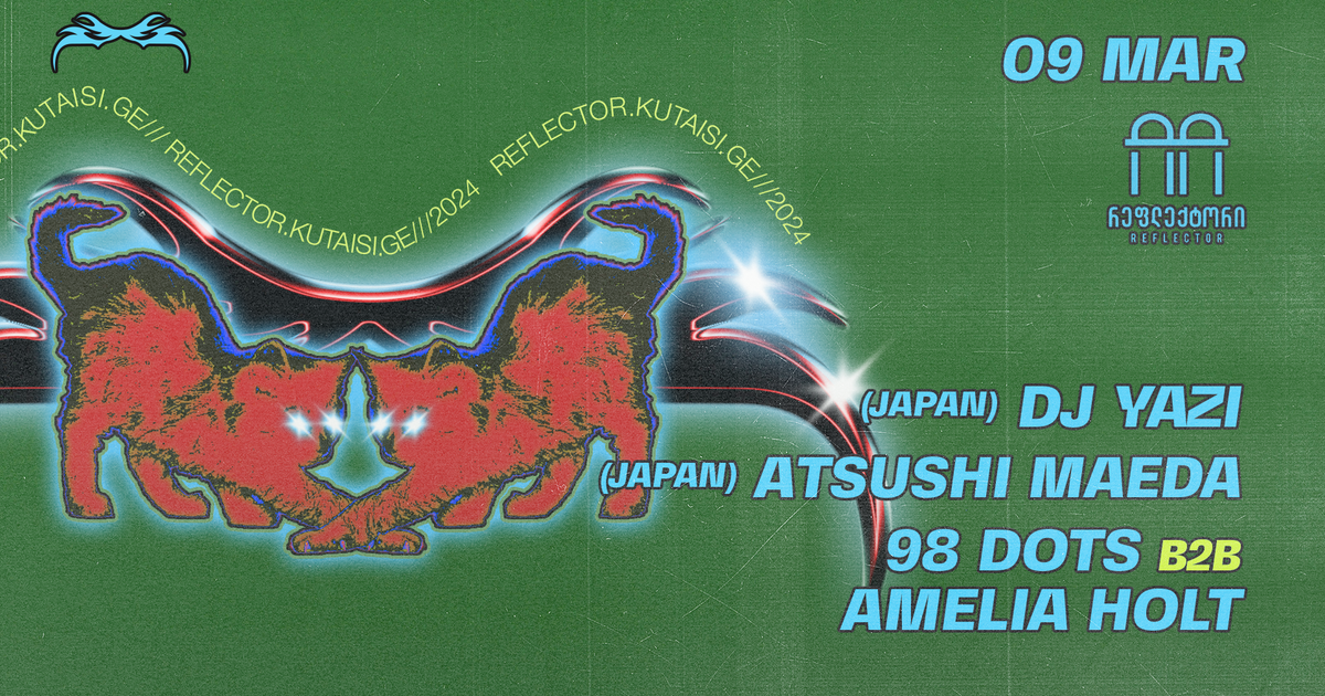 DJ Yazi // Atsushi Maeda // 98 DOTS // Amelia Holt at Reflector, Georgia