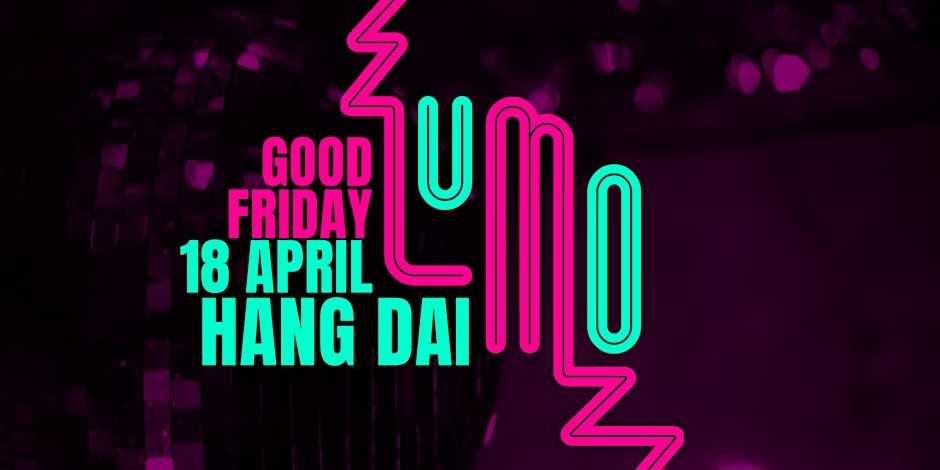 Lumo Club Good Friday Party at Hang Dai Chinese, Dublin