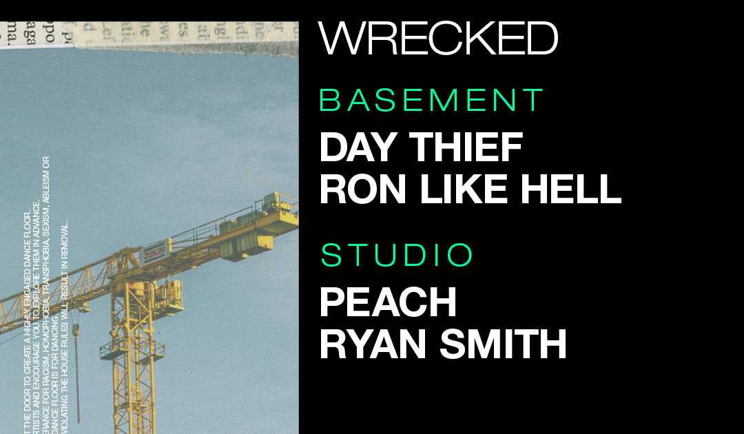 Wrecked: Day Thief / Ron Like Hell / Peach / Ryan Smith at BASEMENT ...