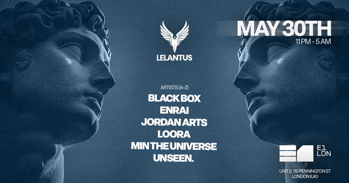 LELANTUS presents Jordan Arts, Black Box, Unseen at E1, London