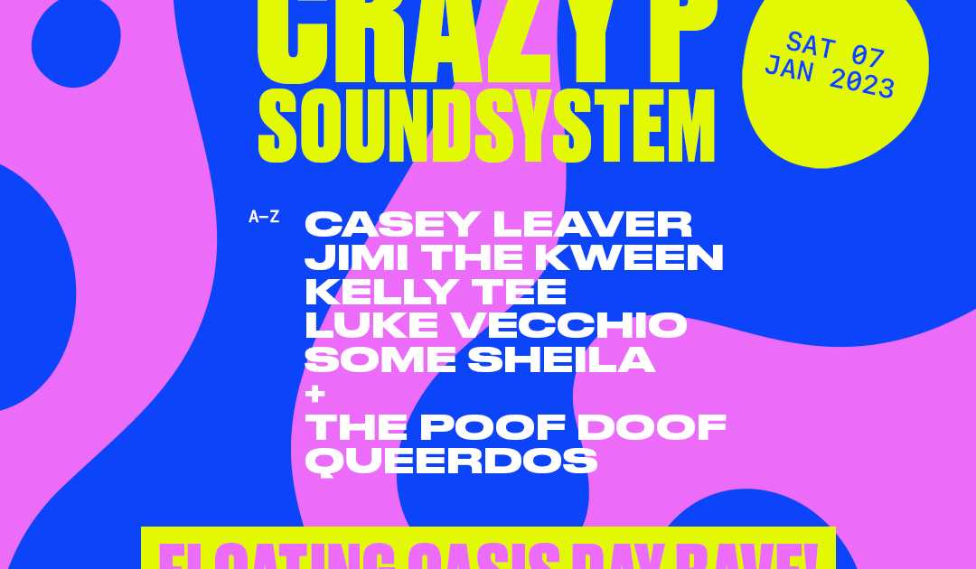 Crazy P Soundsystem - ATET Day Party at ATET, Melbourne