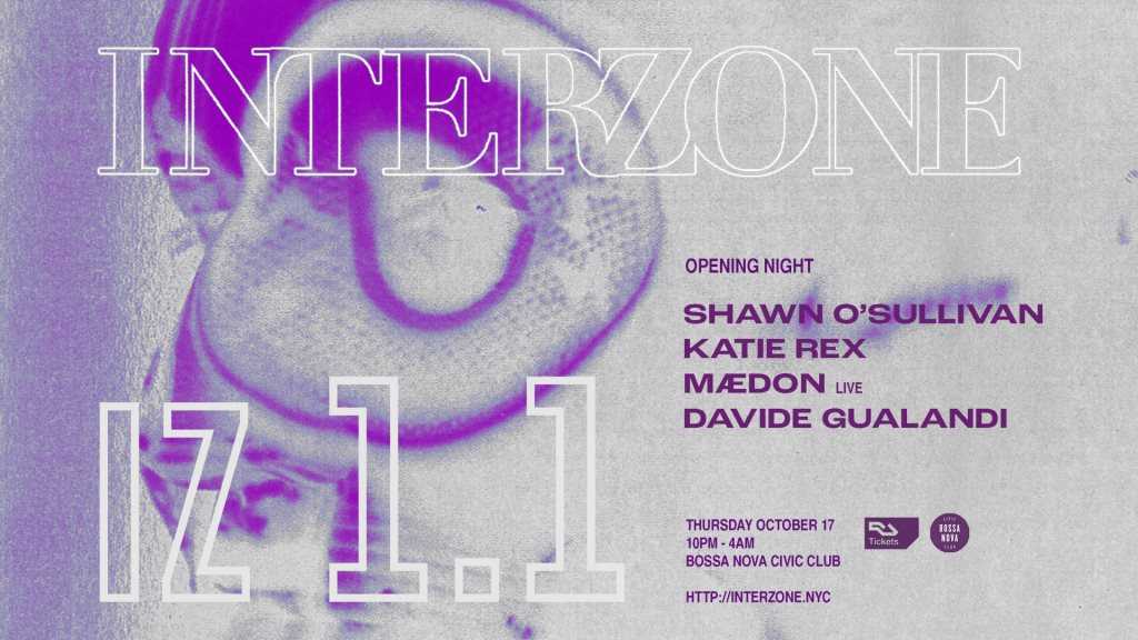 INTERZONE Opening Night: Shawn O'sullivan, Katie Rex, MAEDON, Davide Gualandi em Bossa Nova ...
