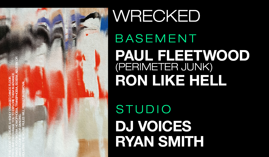 Wrecked: Paul Fleetwood (Perimeter Junk) / Ron Like Hell / DJ Voices ...