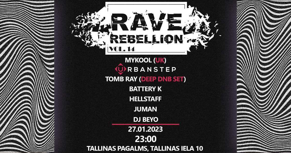 RAVE Rebellion VOL. 14 bij Tallinas Pagalms, Riga