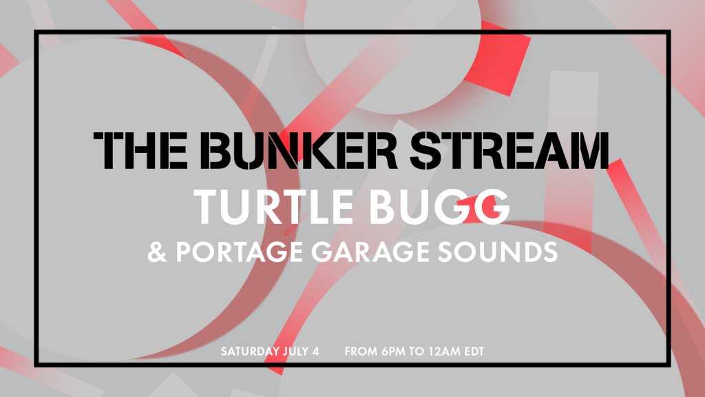 The Bunker Stream with Turtle Bugg and Portage Garage Sounds at Livestream, Streamland