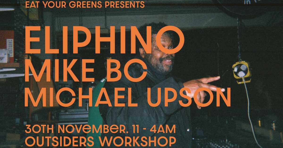 After Dinner Dance with Eliphino & Mike BC B2B Michael Upson at Outsiders Workshop, Leeds