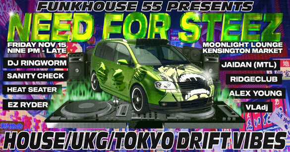 Funkhouse 55: Need for Steez at Moonlight Lounge, Toronto