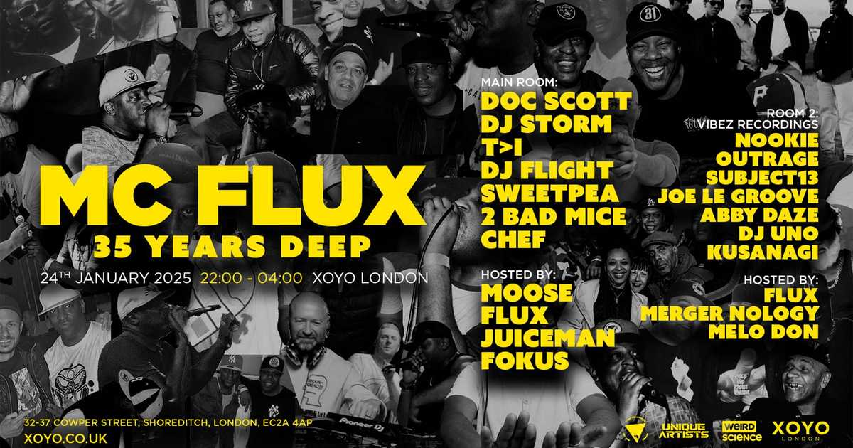 MC Flux : 35 Years Deep at XOYO, London
