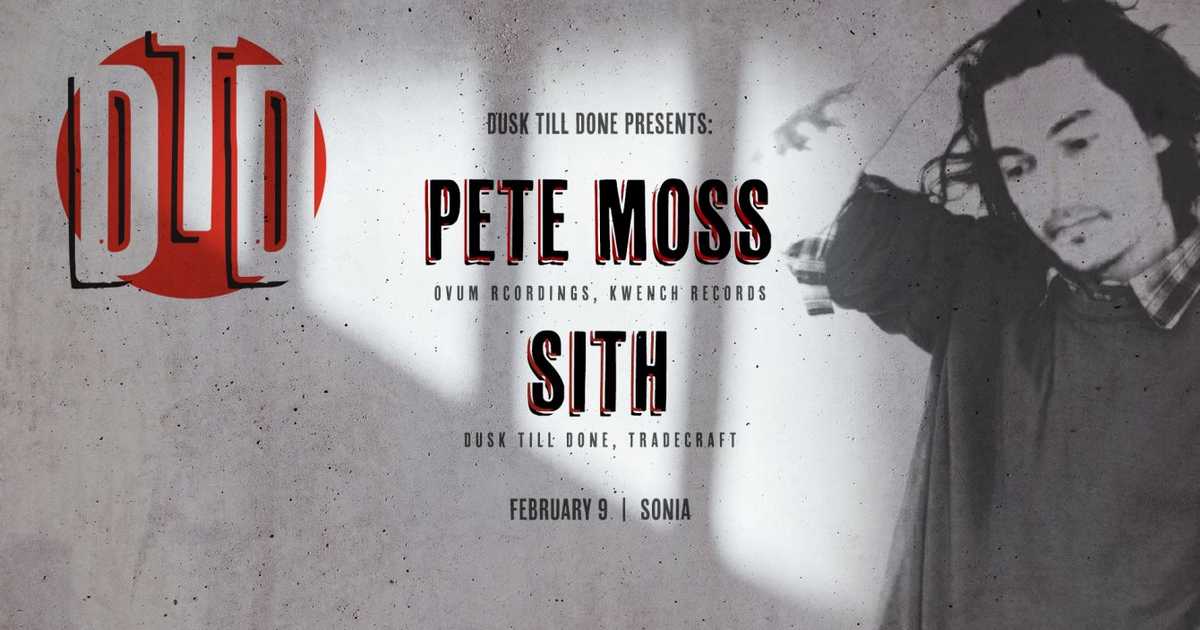 Dusk Till Done presents Pete Moss with SITH a Sonia, Massachusetts