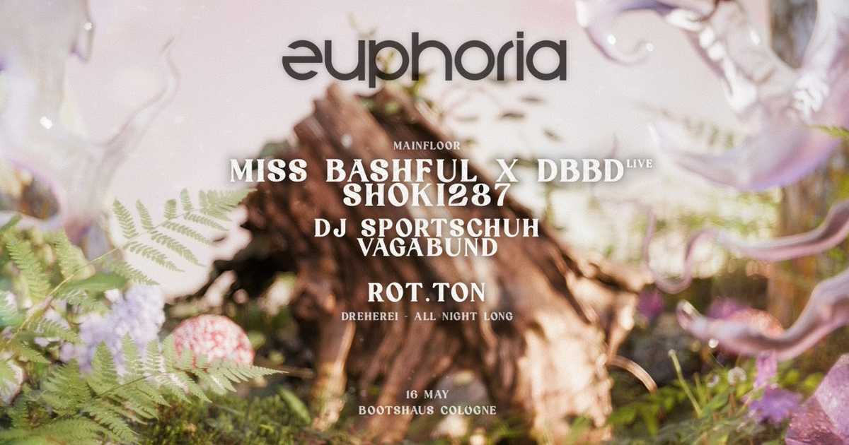 EUPHORIA PRES. Miss Bashful x DBBD X SHOKI287 bei Bootshaus, Köln