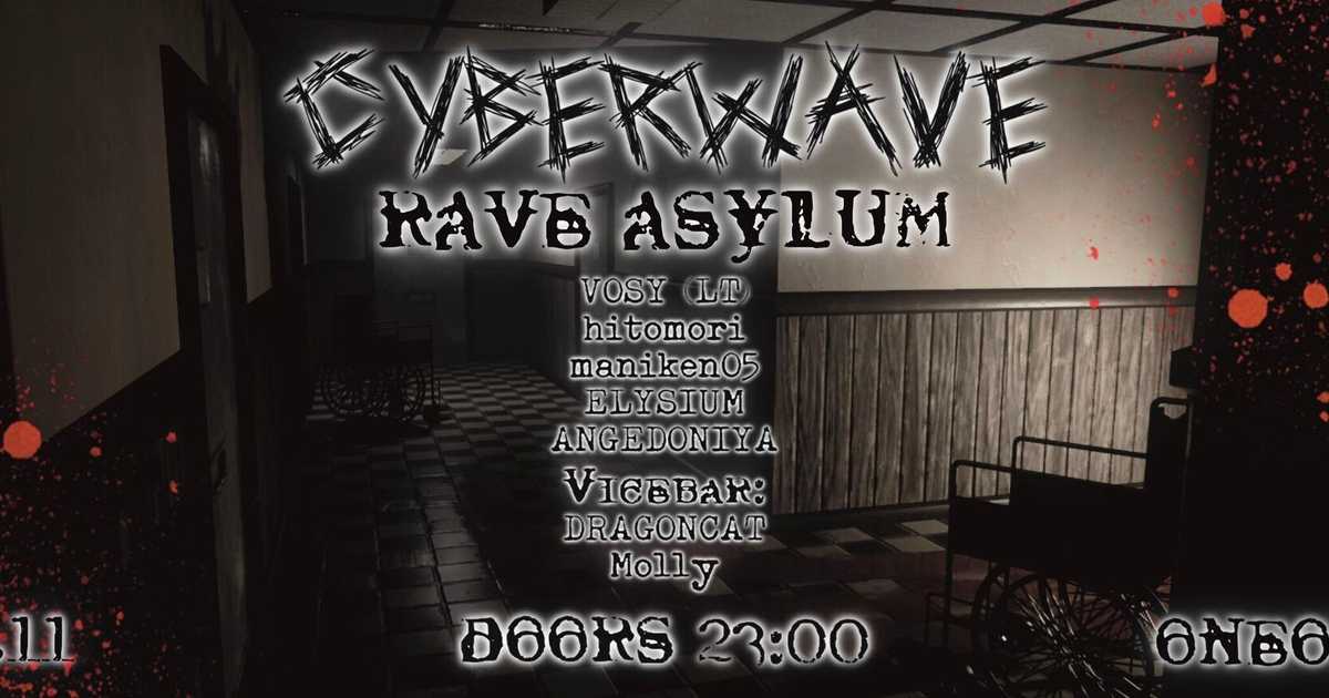 CYBERWAVE 3: RAVE ASYLUM at One One Riga, Riga