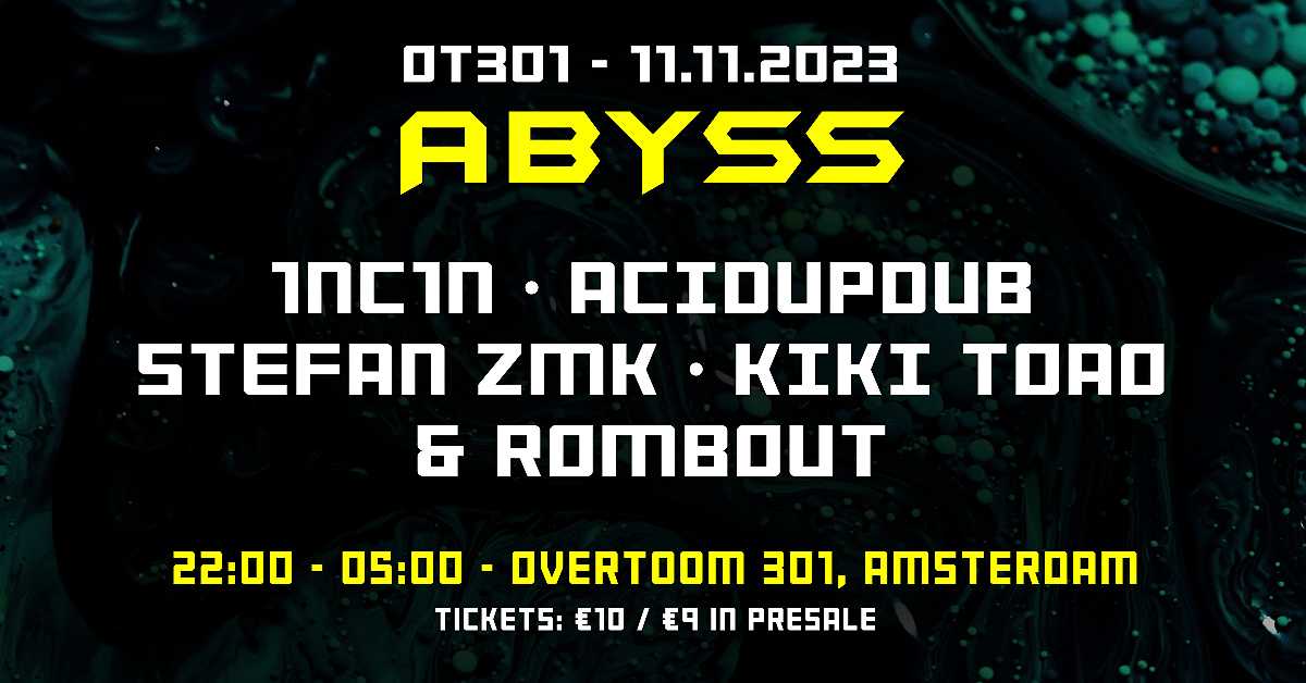 ABYSS at OT301, Amsterdam