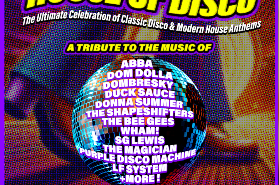 HOUSE OF DISCO - A Night of Classic Disco & Modern House Anthems at ...
