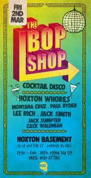 [CANCELLED] The Bop Shop - Cocktail Disco en Hoxton Basement, London