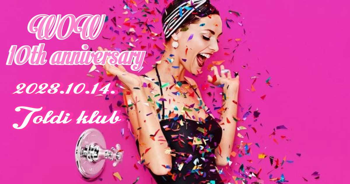 Women on Women - 10th Birthday Bash at Toldi Klub, Budapest