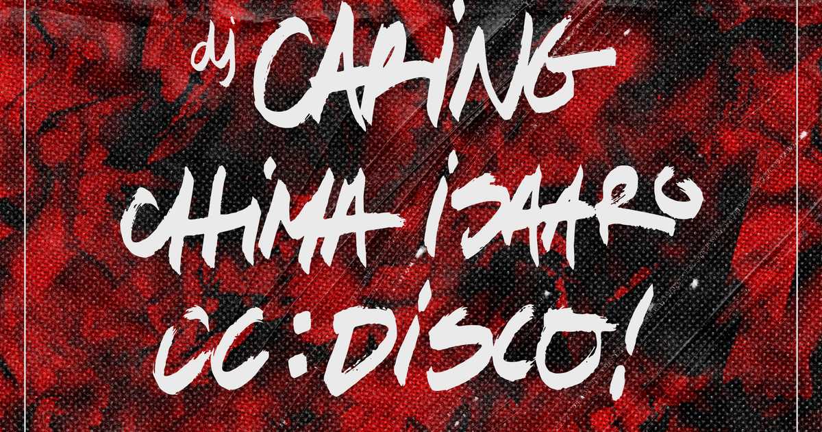 CLUB CCC (CC:DISCO! , Chima Isaaro, DJ Caring) at Planeta Manas, Lisbon