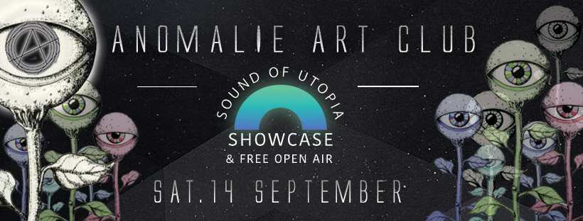 Anomalie Clubnight xxx Sound Of Utopia Showcase & Free Open Air with Raär, Ossian uvm bei ...