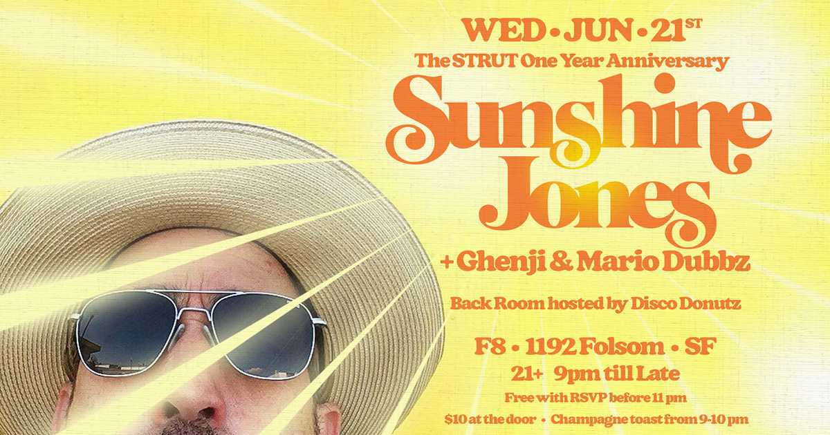 F8 & STRUT SF PRESENT Sunshine Jones (LIVE) at F8 1192 Folsom, San ...