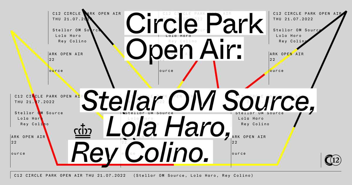 CIRCLE PARK OPEN AIR: Stellar OM Source + Lola Haro + Rey Colino em Circle Park, Brussels
