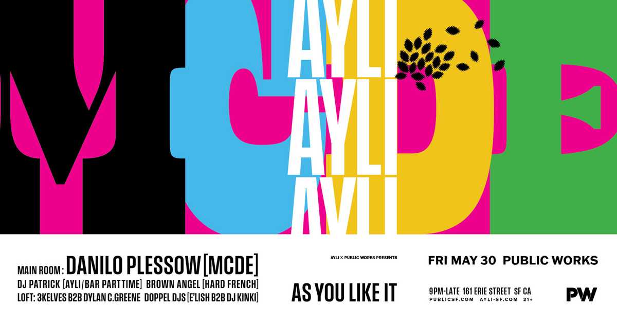 Danilo Plessow (MCDE) presented by PW & AYLI at Public Works, San ...