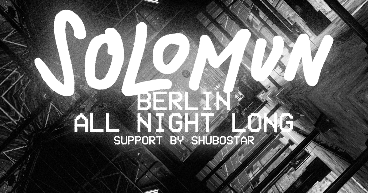 Solomun Berlin - All Night Long (SOLD OUT) at Wilhelm Studios, Berlin