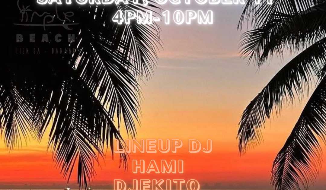 BEACH PARTY DA NANG: Hami, Djekito, Christian at Simple Beach Tien Sa ...