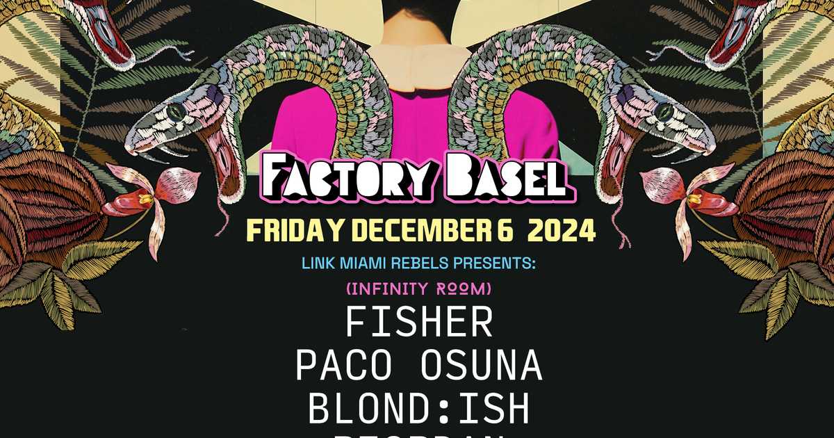 LMR presents Fisher, Paco Osuna & More (Factory Basel 2024) at Factory ...