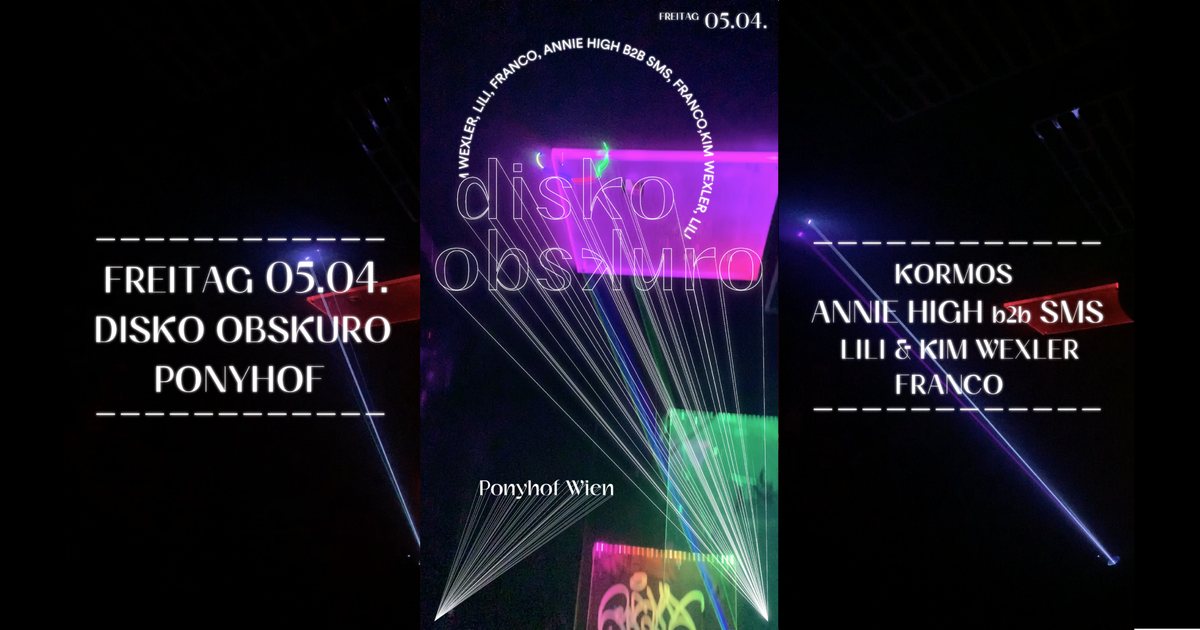 Disko Obskuro VIII at Der Ponyhof, Vienna
