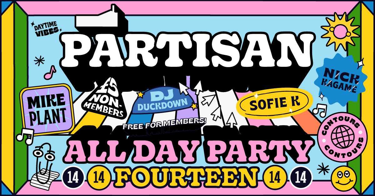 Partisan All Day Party ! #14 at Partisan Collective, Manchester