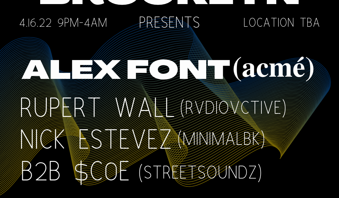 [CANCELLED] Minimal BK presents: Alex Font en TBA, New York City