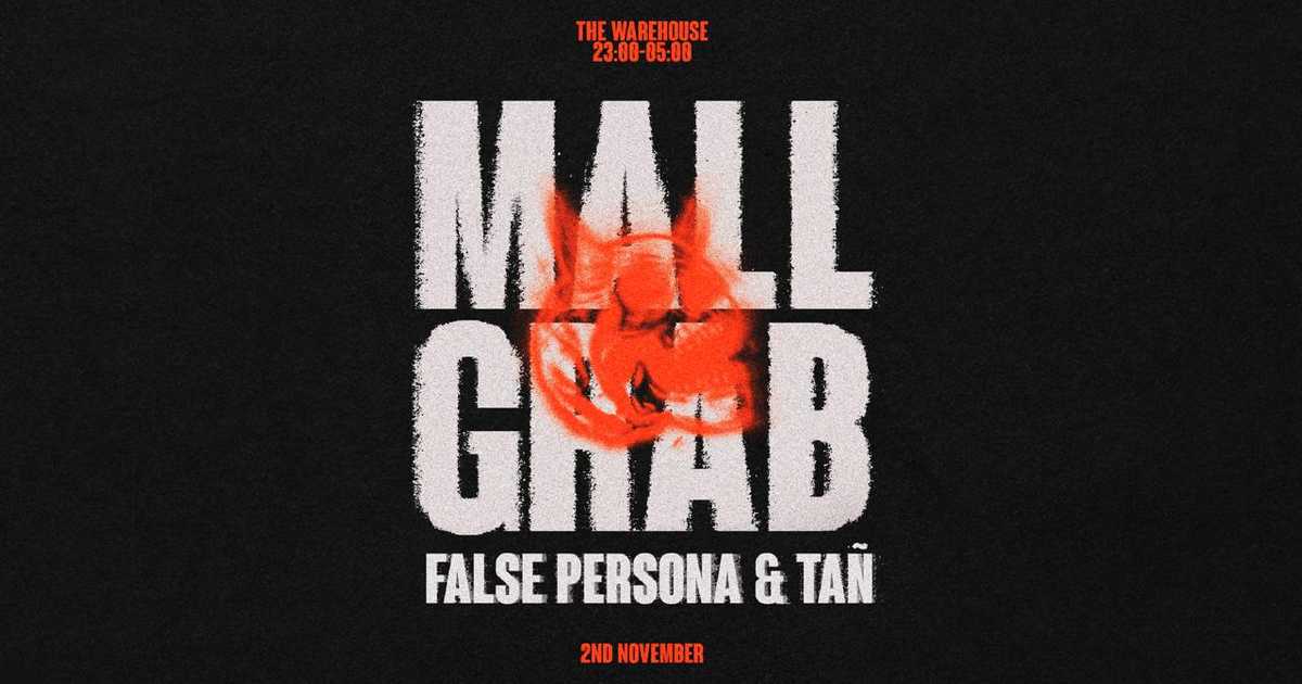 Mall Grab - The Warehouse Leeds at The Warehouse, Leeds