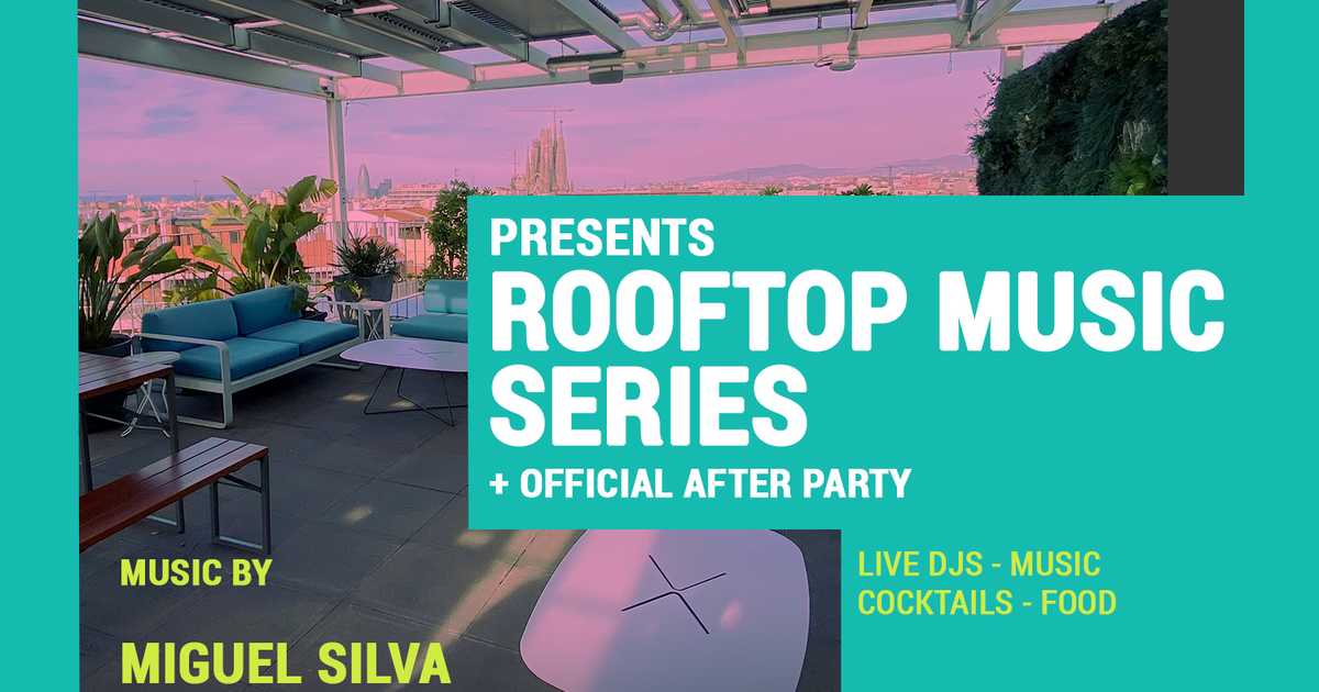 ROOFTOP MUSIC SERIES / GRAND OPENING + Official After Party at ...