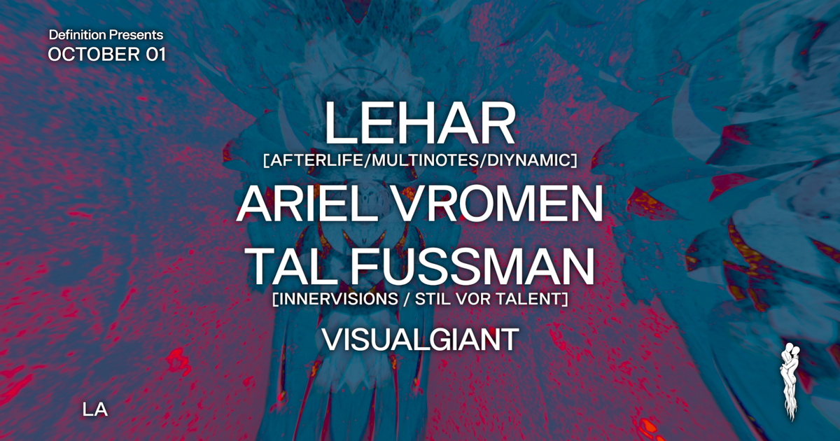 Definition presents Lehar (Afterlife) Ariel Vromen and Tal Fussman ...
