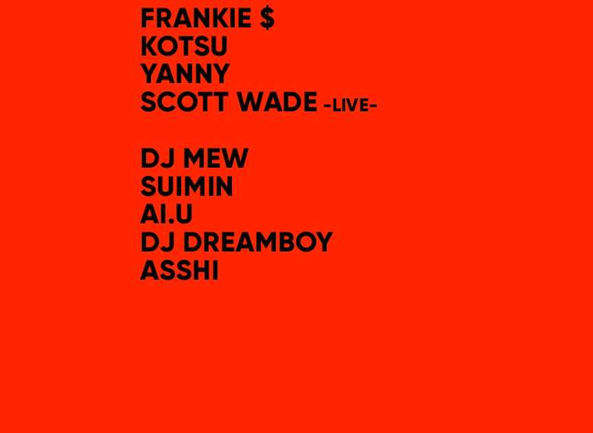 FRANKIE $, Kotsu / ROWE at VENT, Tokyo