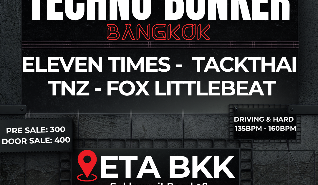 TECHNO Bunker - ETA Club Bangkok, by Rave Times at ETA, Bangkok