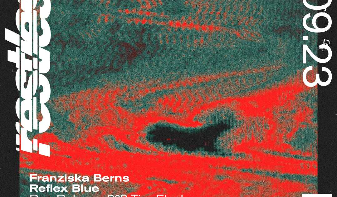 Restless with Franziska Berns, Reflex Blue, Ben Balance bei M01, Berlin