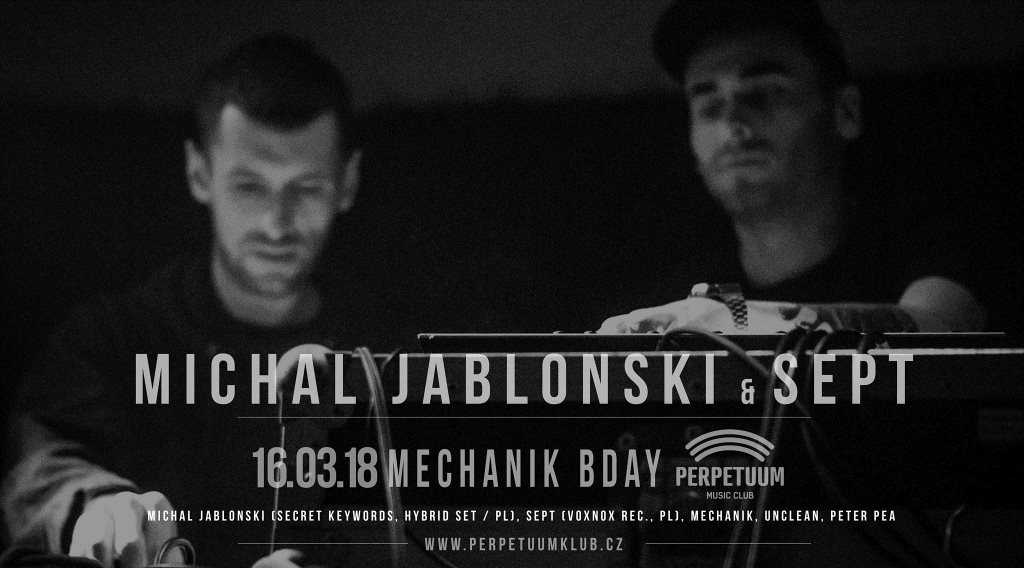 Michal Jablonski & Sept at Mechanik Bday, Perpetuum at Perpetuum, Brno