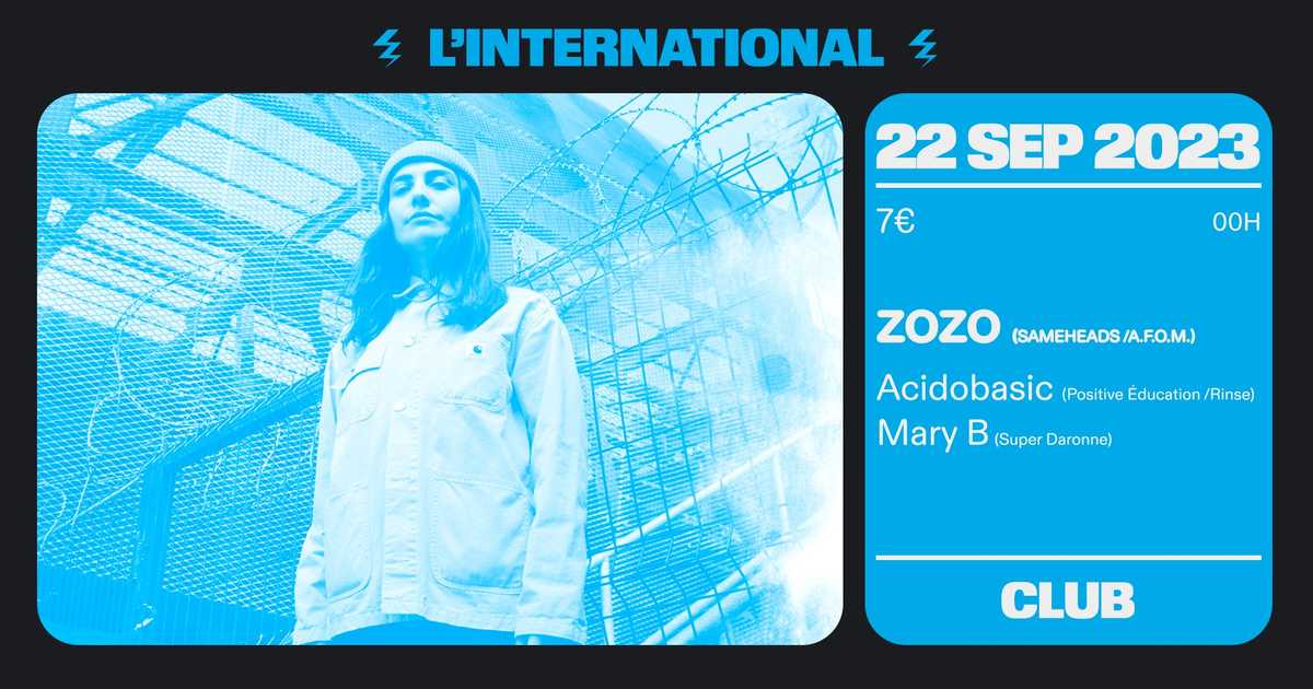 Zozo x Acidobasic x Mary B at L'International, Paris